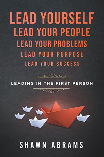 Leading in the First Person by Shawn Abrams | Goodreads