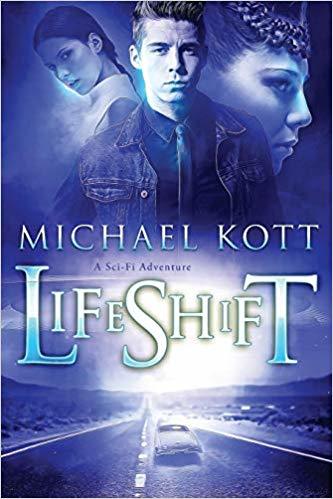 LifeShift by Michael Kott | Goodreads