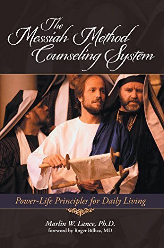 The Messiah Method Counseling System: Power-Life Principles for Daily ...