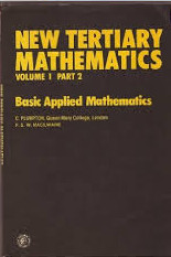 New Tertiary Mathematics, Vol. 1, Part 2: Basic Applied Mathematics by ...