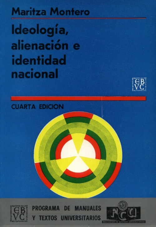 Ideología, alienación e identidad nacional by Maritza Montero | Goodreads
