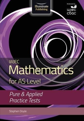 WJEC Maths AS Level Pure & Applied Pract by Stephen Doyle | Goodreads