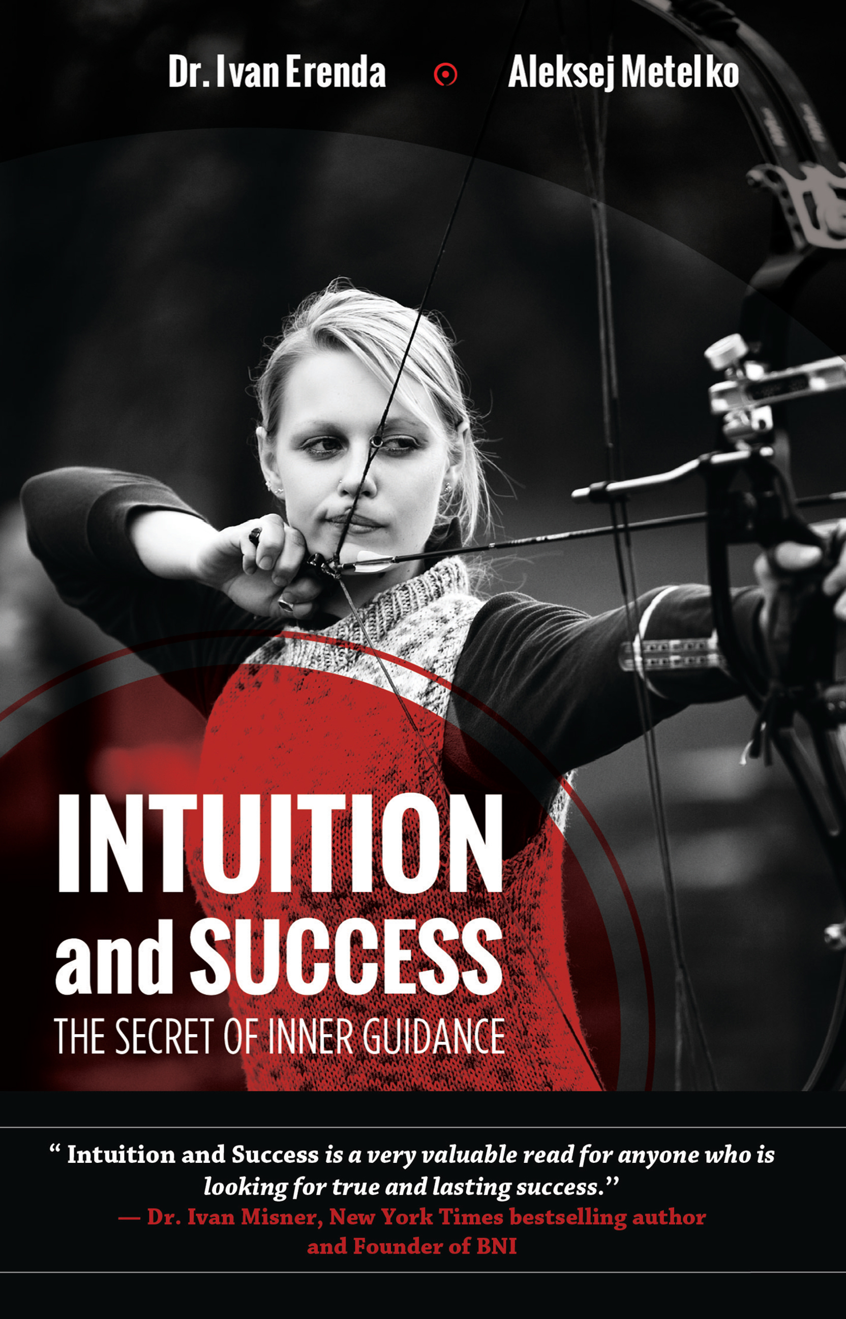 Intuition and Success: The Secret of Inner Guidance by Ivan Erenda ...