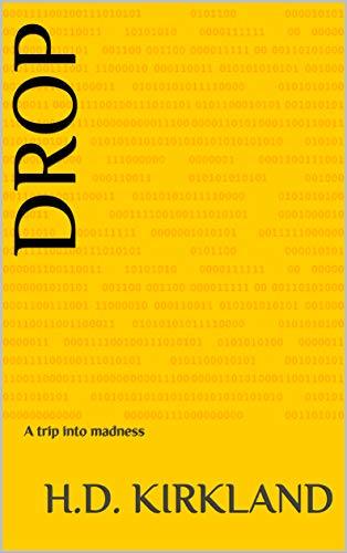 Drop by H.D. Kirkland | Goodreads