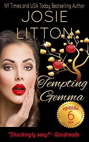 Tempting Gemma 6 by Josie Litton | Goodreads