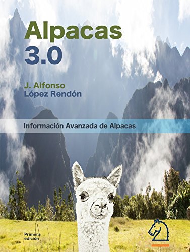 Alpacas 3.0 Información Avanzada de Alpacas by José Alfonso López ...