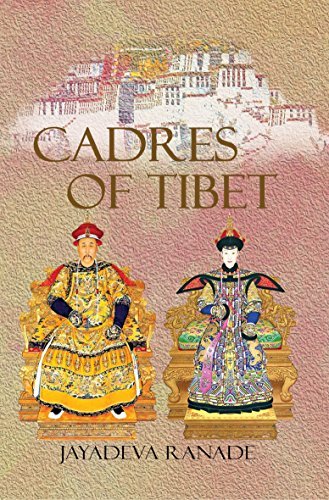 Cadres of Tibet by Jayadeva Ranade | Goodreads