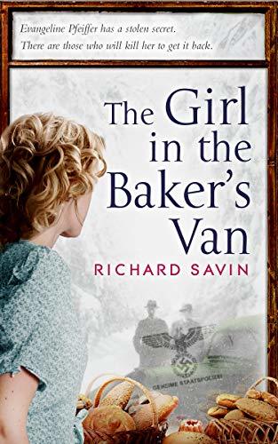 The Girl in the Baker's Van by Richard Savin | Goodreads