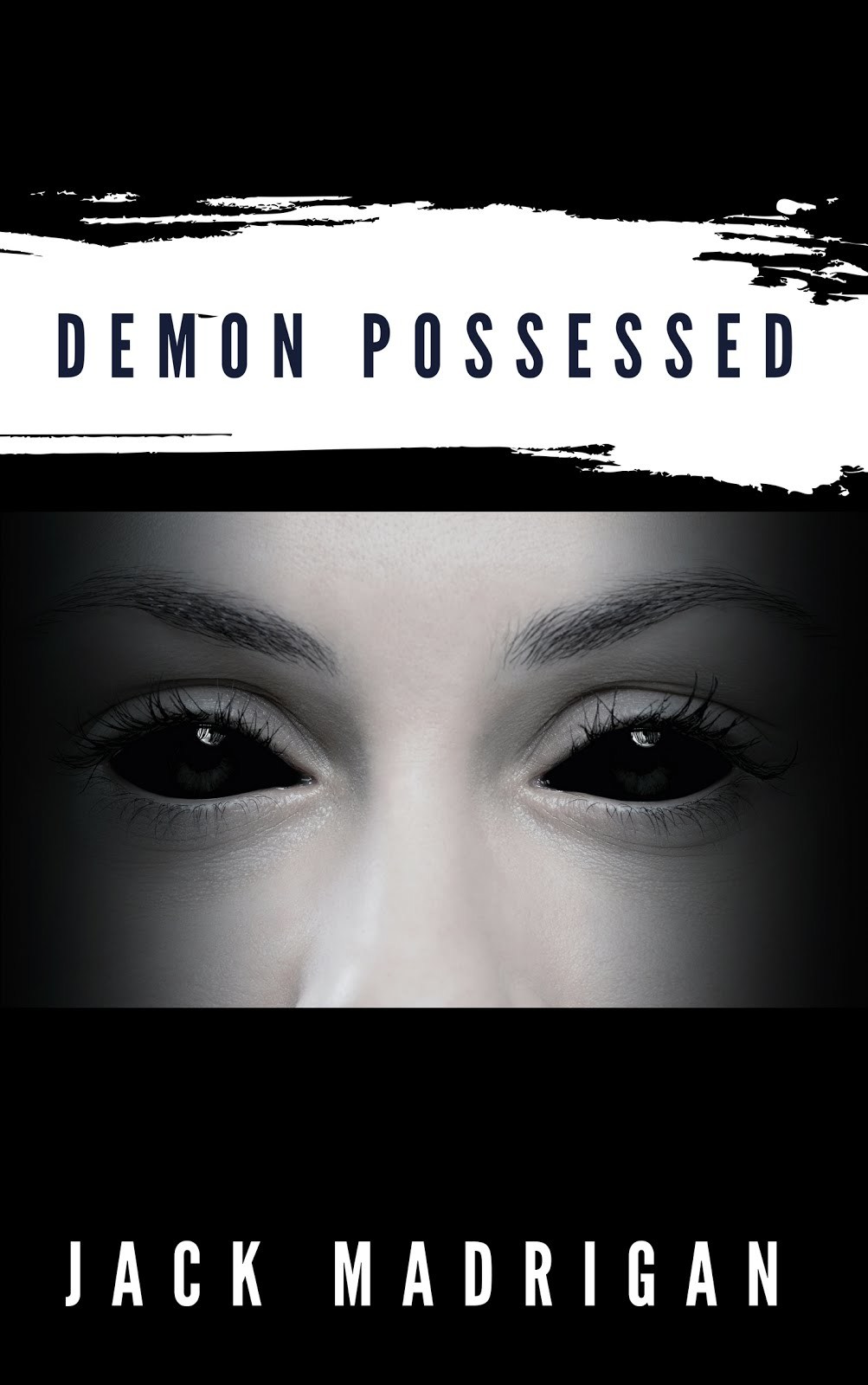 Demon Possessed by Jack Madrigan | Goodreads
