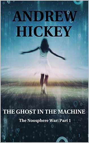 The Ghost In The Machine: The Noosphere Wars Part 1 by Andrew Hickey ...