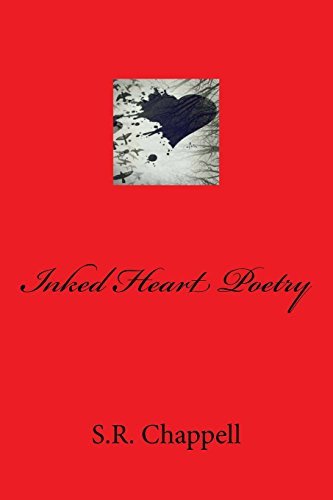 Inked Heart Poetry by S.R. Chappell | Goodreads