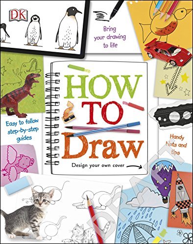 How To Draw by D.K. Publishing | Goodreads