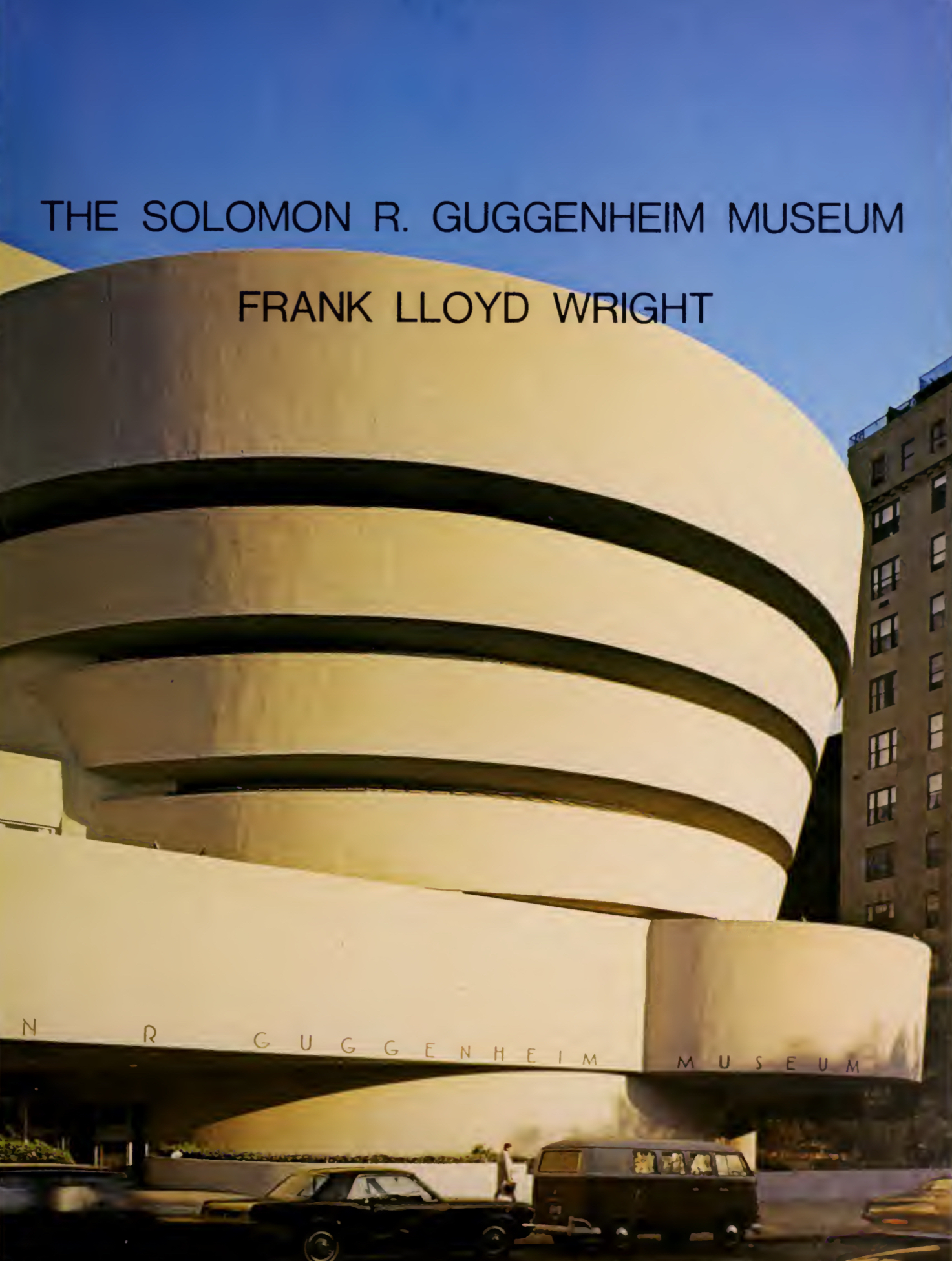 The Solomon R Guggenheim Museum, Frank Lloyd Wright Architect by Peter ...