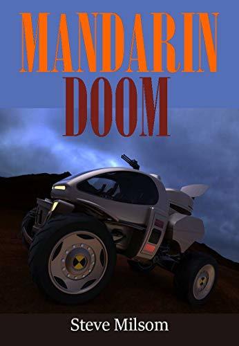 Mandarin Doom (The Mandarin Series Book 1) by Steve Milsom | Goodreads