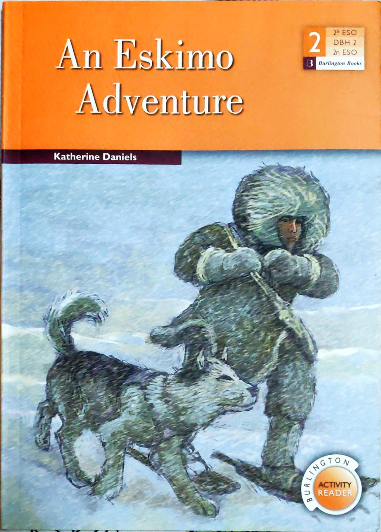 An Eskimo Adventure by Katherine Daniels | Goodreads