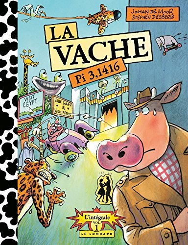 Intégrale La vache - Tome 1 (French Edition) by Johan De Moor | Goodreads