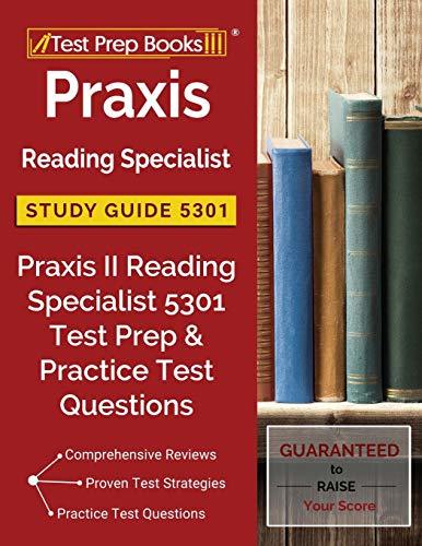Praxis Reading Specialist Study Guide 5301: Praxis II Reading ...