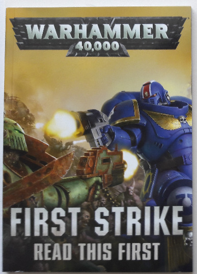 Warhammer 40,000 First Strike - Read This First by Games Workshop ...