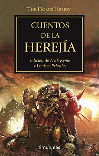 The Horus Heresy nº 10/54 Cuentos de la Herejía: Edición de Nick Kyme y ...