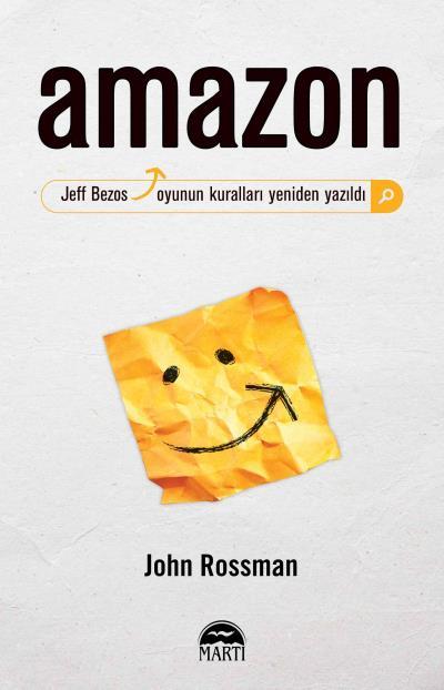The Amazon Way: 14 Leadership Principles Behind the World's Most ...
