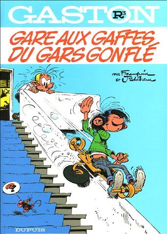 GARE AUX GAFFES DU GARS GONFLE by André Franquin | Goodreads