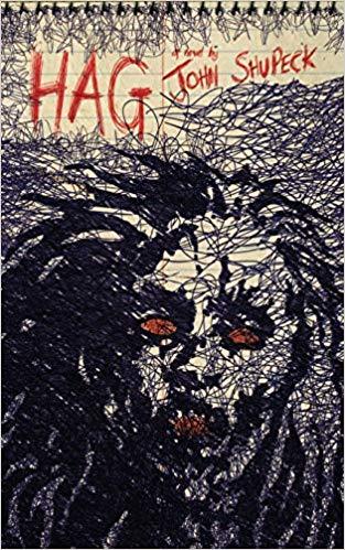 Hag by John Shupeck Jr. | Goodreads