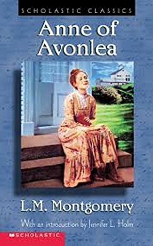 Anne of Avonlea by L.M. Montgomery | Goodreads