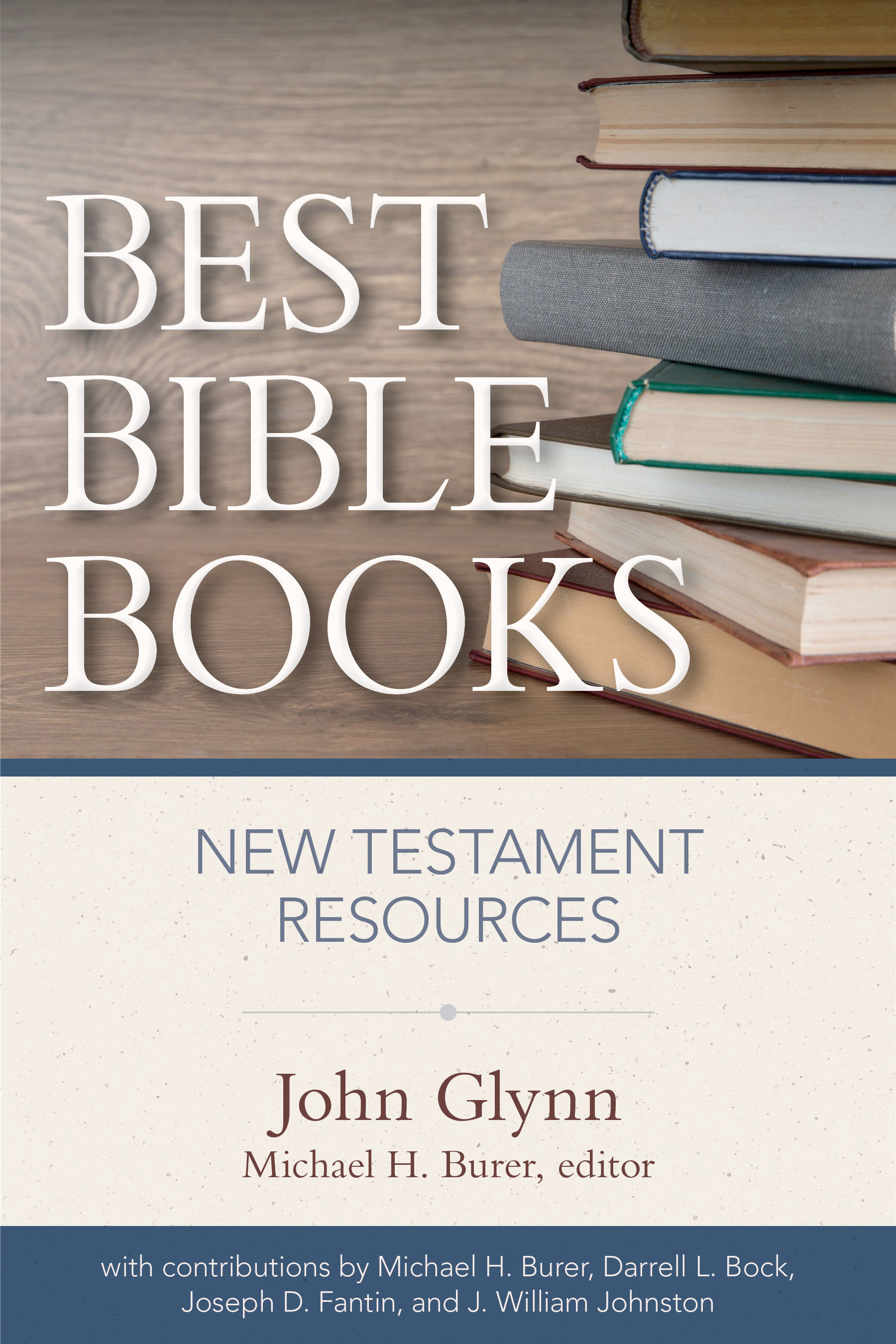 Best Bible Books: New Testament Resources by John Glynn | Goodreads