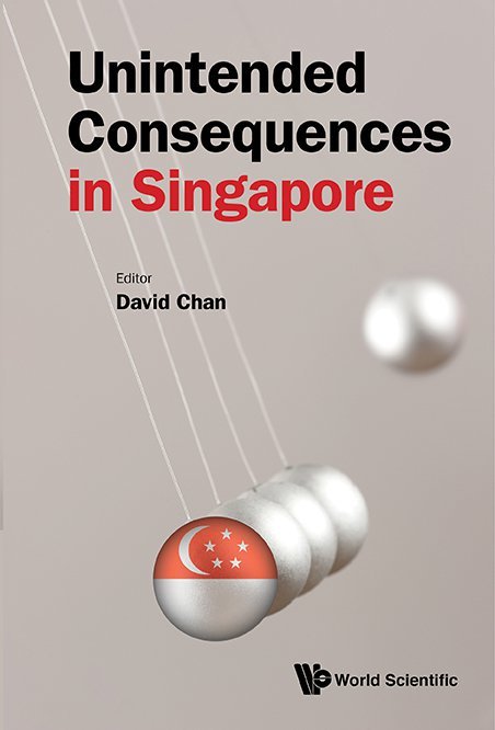 Unintended Consequences in Singapore by David Chan | Goodreads
