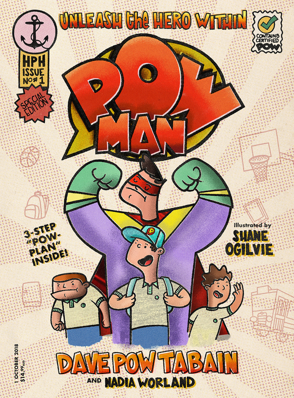 POWman: Unleash the Hero Within by Dave 'POW' Tabain | Goodreads