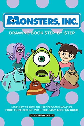 Monster Inc Drawing Book Step-by-Step: Learn How to Draw the Most ...