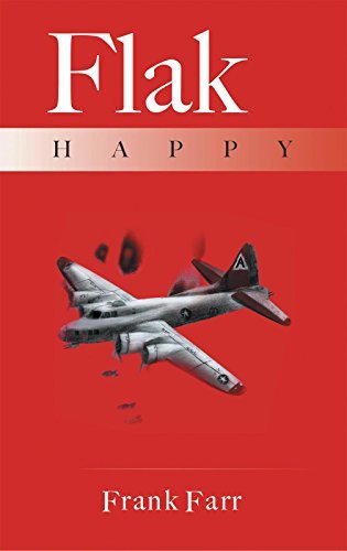 Flak Happy by Frank Farr | Goodreads