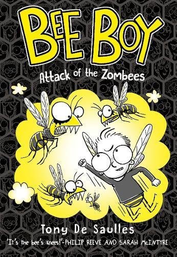 Attack of the Zombees (Bee Boy, #2) by Tony De Saulles | Goodreads