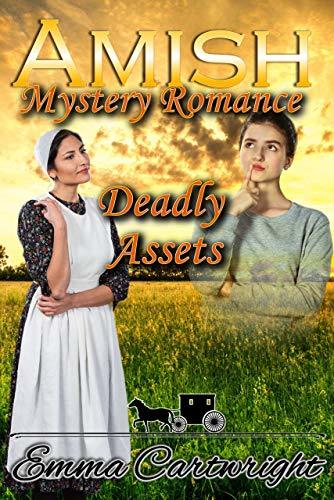 Amish Deadly Assets by Emma Cartwright | Goodreads
