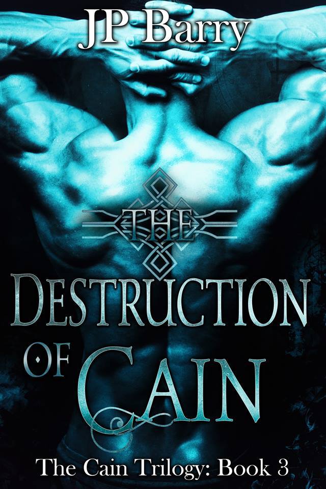 The Destruction of Cain (The Cain Trilogy #3) by J.P. Barry | Goodreads