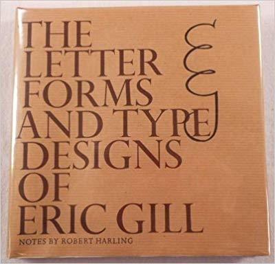 The letter forms and type designs of Eric Gill by Eric Gill | Goodreads