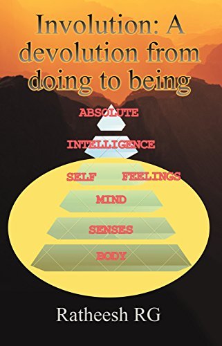 Involution: A Devolution from Doing to Being by Ratheesh Rg | Goodreads