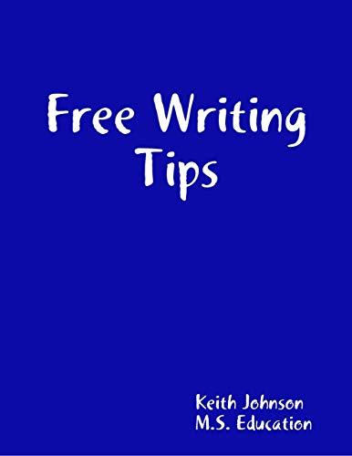 Free Writing Tips by Keith Johnson | Goodreads