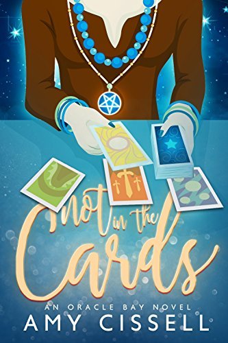 Not in the Cards (Psychics of Oracle Bay #1) by Amy Cissell | Goodreads