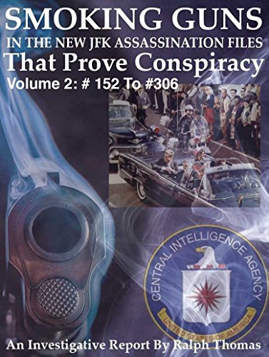 Smoking Guns In The New JFK Files That Prove A Conspiracy- Volume II ...