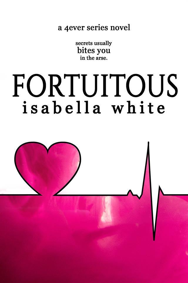 Fortuitous (What if, #3) by Isabella White | Goodreads
