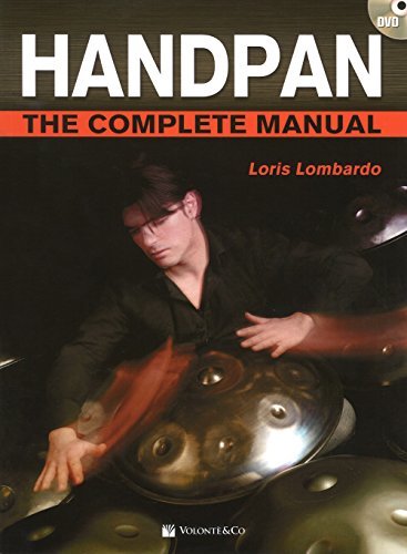 Handpan - The Complete Manual by Loris Lombardo | Goodreads
