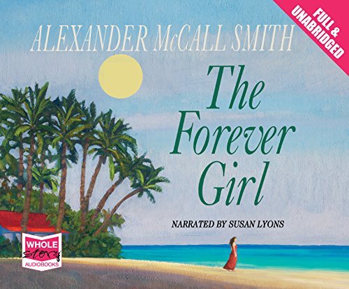 Forever Girl by Alexander McCall Smith | Goodreads