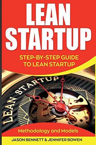 Lean Startup: Step-by-Step Guide To Lean Startup by Jason Bennett ...