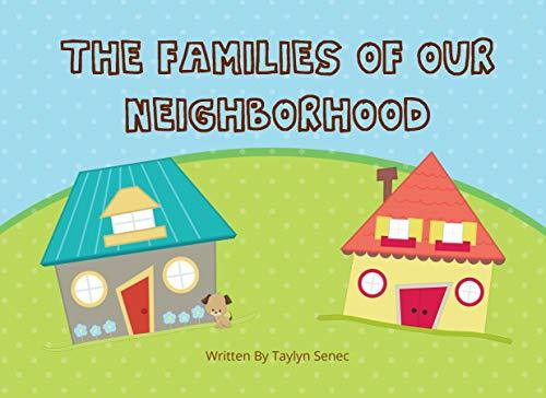 The Families of our Neighborhood: A children's book about a diverse ...