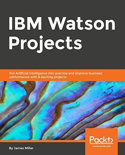 IBM Watson Projects: Eight exciting projects that put artificial ...
