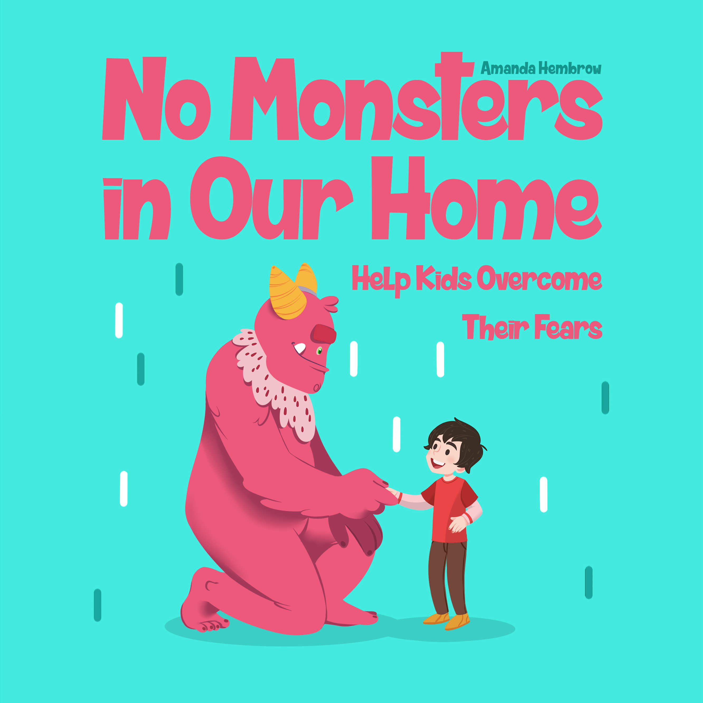 No Monsters In Our Home! by Amanda Hembrow | Goodreads