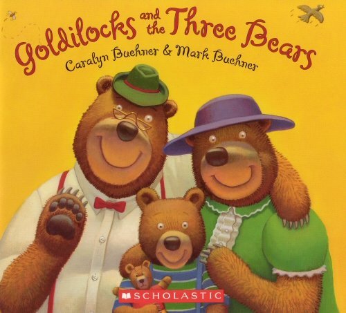 goldilocks and the three bears by Caralyn Buchner | Goodreads