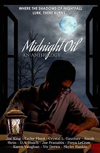 Midnight Oil: An Anthology by Joe King | Goodreads