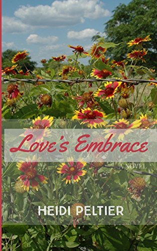 Love's Embrace by Heidi Peltier | Goodreads